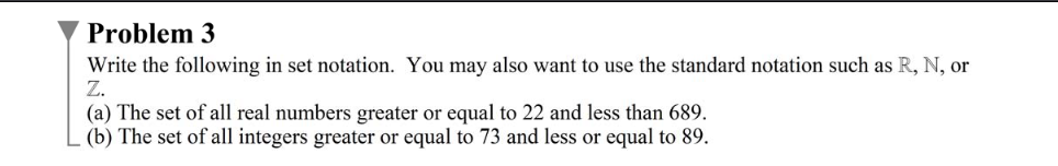 Solved Problem 3Write the following in set notation. You may | Chegg.com
