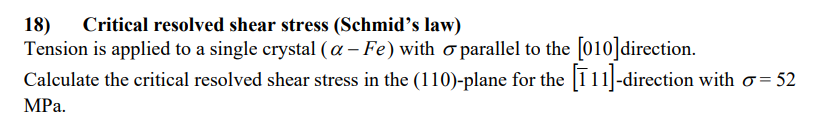 Solved Critical resolved shear stress (Schmid's law)Tension | Chegg.com