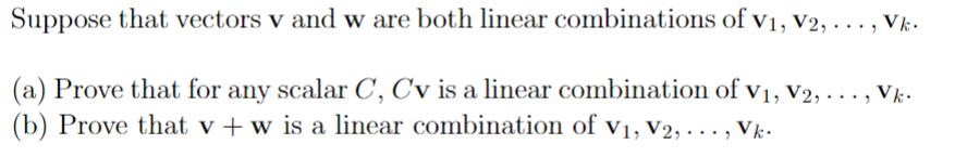Solved Suppose that vectors v and w are both linear | Chegg.com