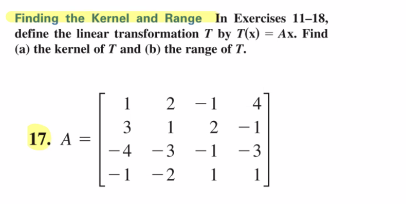 Solved Finding the Kernel and Range In Exercises 11-18, | Chegg.com