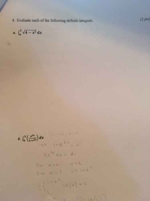 Solved 4. Evaluate each of the following definite integrals. | Chegg.com