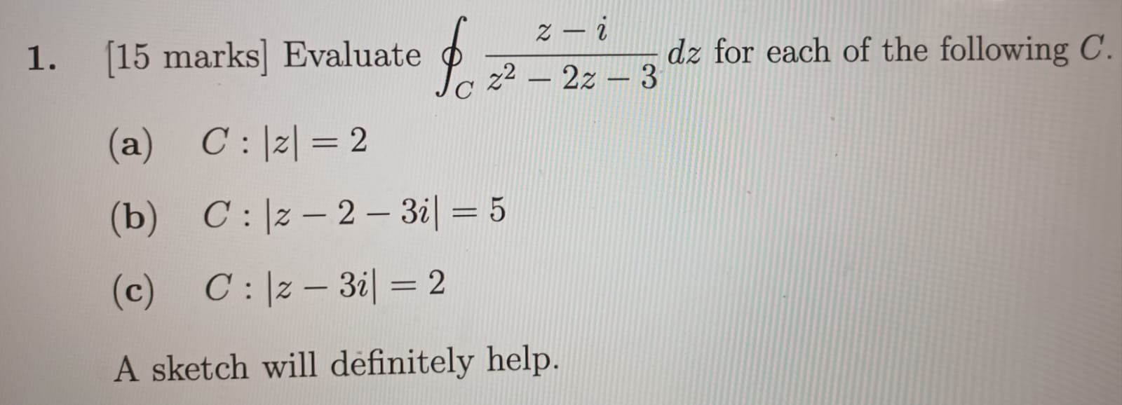 Solved 1. [15 marks ] Evaluate ∮Cz2−2z−3z−idz for each of | Chegg.com