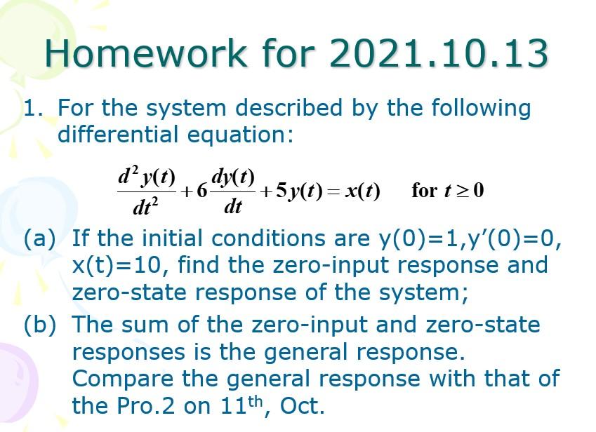Solved Homework for 2021.10.13 1. For the system described | Chegg.com