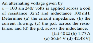Solved An alternating voltage given by v=100sin240t volts is | Chegg.com