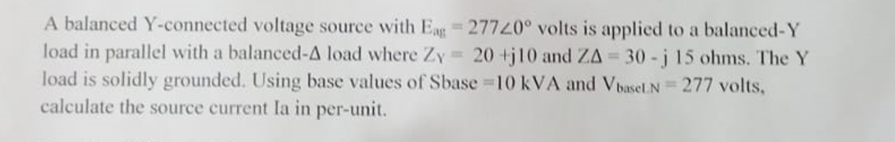 Solved A balanced Y-connected voltage source with Eag=277?0° | Chegg.com