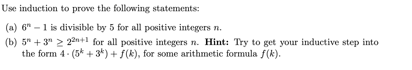 Solved Use induction to prove the following statements: (a) | Chegg.com