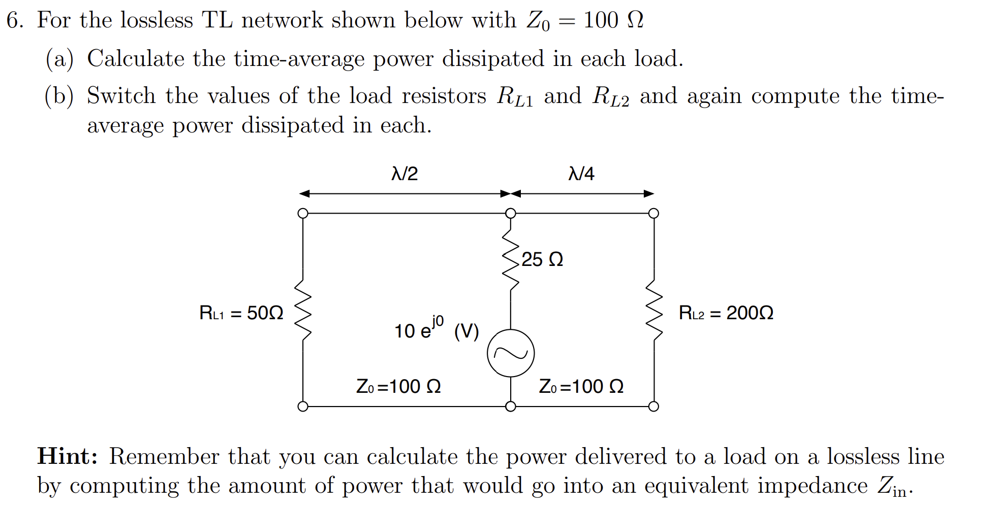 Solved 6. For the lossless TL network shown below with | Chegg.com