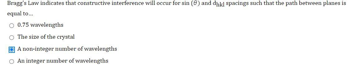 Solved Bragg's Law indicates that constructive interference | Chegg.com
