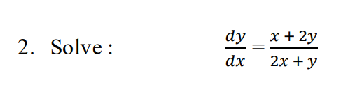 Solved 2. Solve: dxdy=2x+yx+2y | Chegg.com