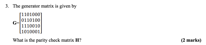 Solved 3. The generator matrix is given by | Chegg.com