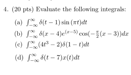 Solved 4. (20 pts) Evaluate the following integrals: (a) | Chegg.com