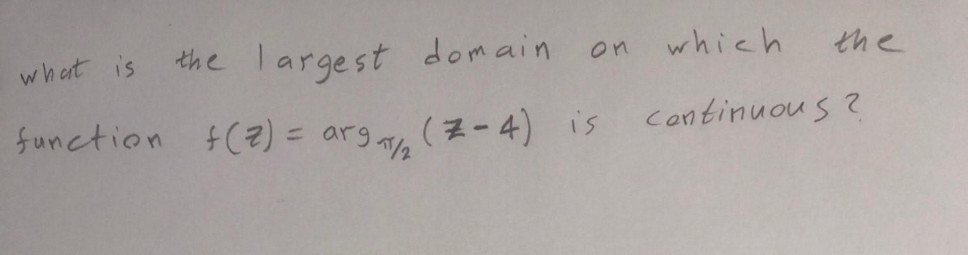 Solved what is the largest domain on which the function | Chegg.com