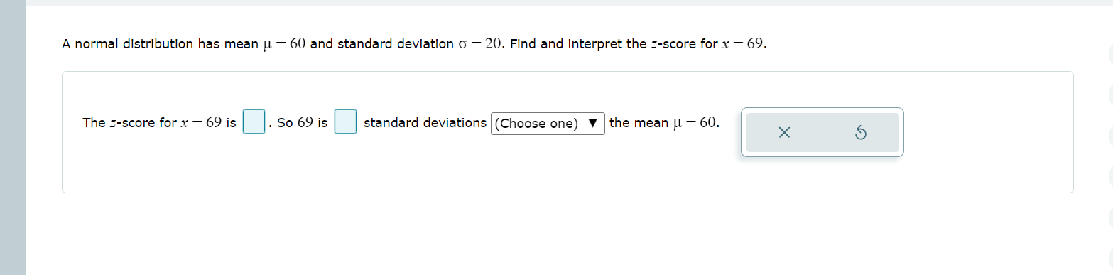Solved A Normal Distribution Has Mean μ 60 And Standard