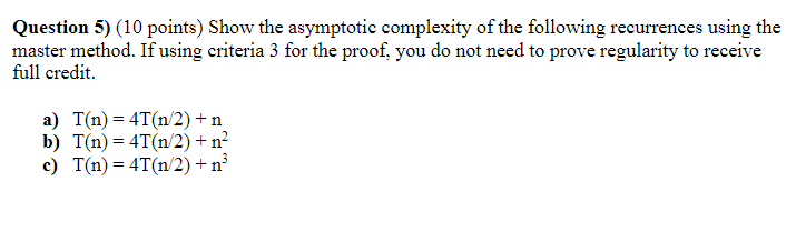 Solved Question 5 10 Points Show The Asymptotic 