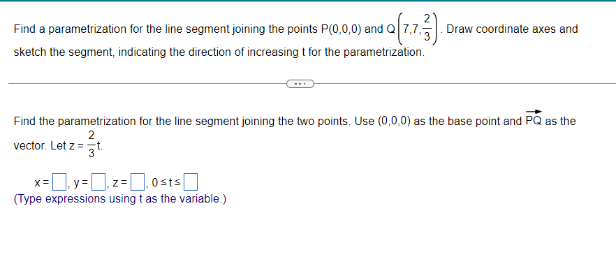 Solved Find A Parametrization For The Line Segment Joining
