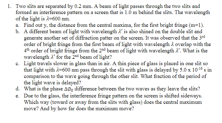 Solved 1. Two slits are separated by 0.2 mm. A beam of light | Chegg.com