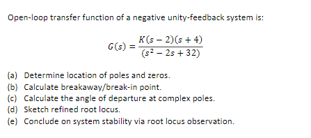 Solved Open-loop transfer function of a negative | Chegg.com