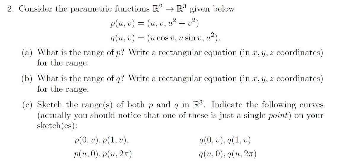 Solved 2. Consider the parametric functions R2 + R3 given | Chegg.com
