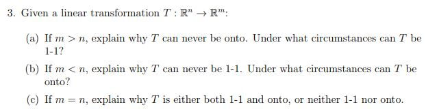 Solved 3. Given a linear transformation T : Rn → Rm: (a) If | Chegg.com