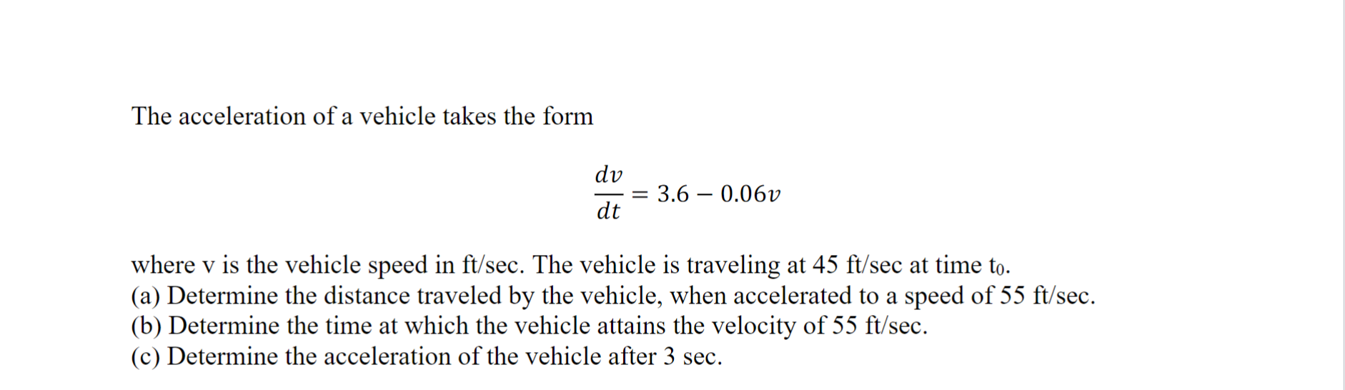 Solved The acceleration of a vehicle takes the form | Chegg.com