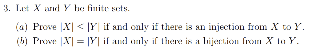 Solved 3. Let X and Y be finite sets. (a) Prove |X|