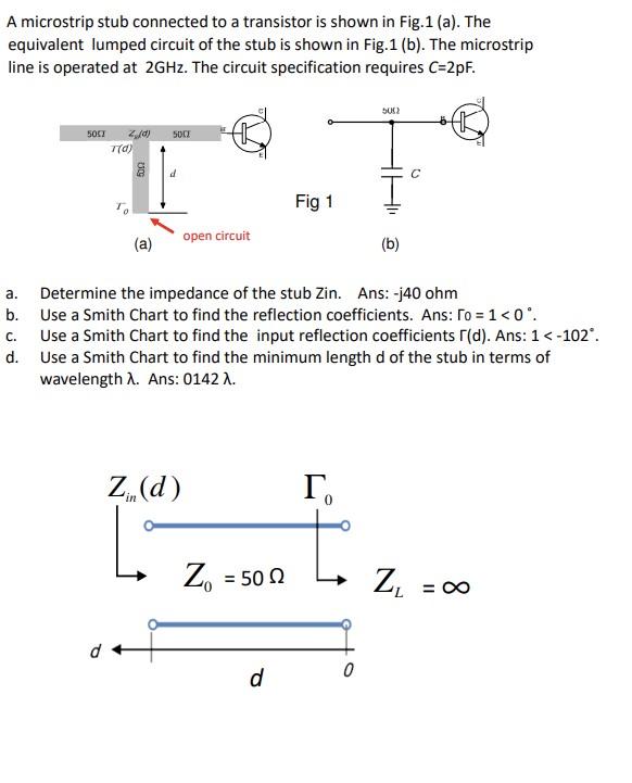 Solved A microstrip stub connected to a transistor is shown | Chegg.com