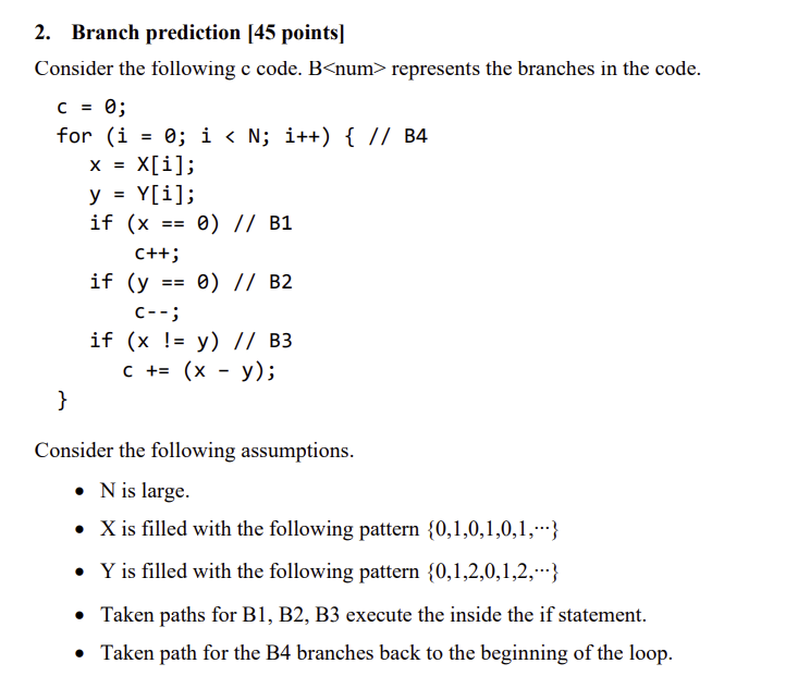 Solved Branch prediction [45 ﻿points]Consider the following | Chegg.com