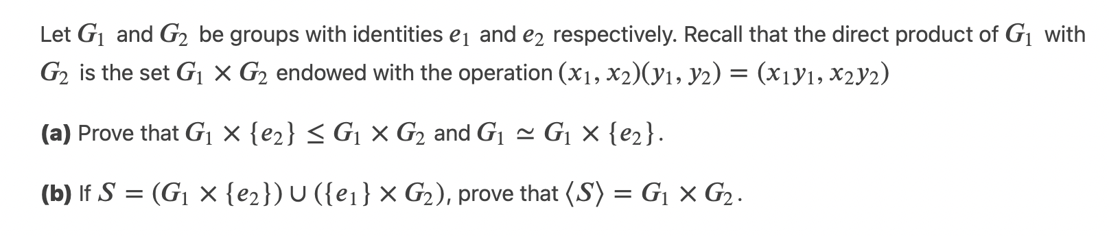 Solved Let G1 and G2 be groups with identities e1 and e2 | Chegg.com
