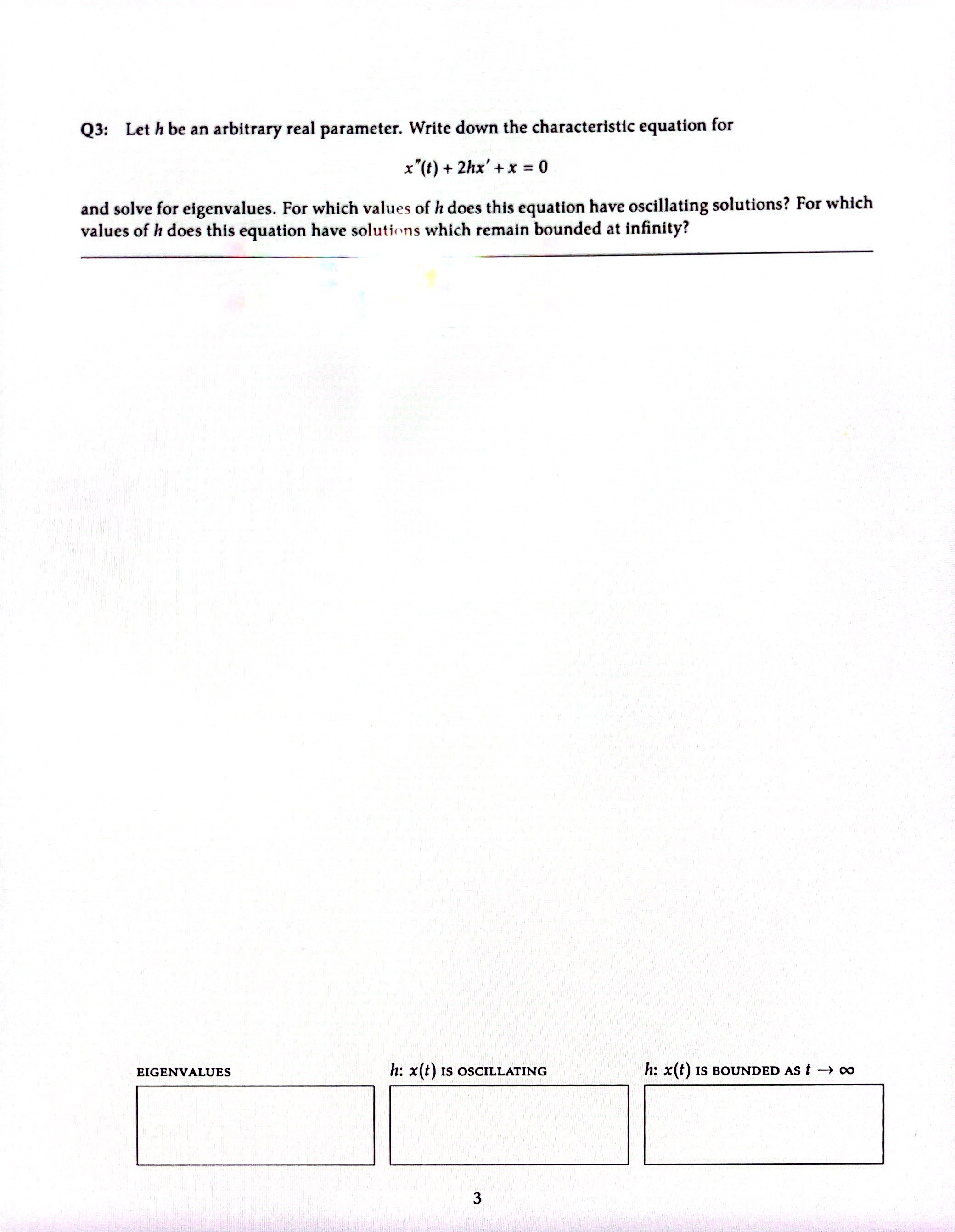 Solved Q3: Let h be an arbitrary real parameter. Write down | Chegg.com