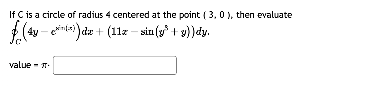 Solved If C is a circle of radius 4 centered at the point | Chegg.com