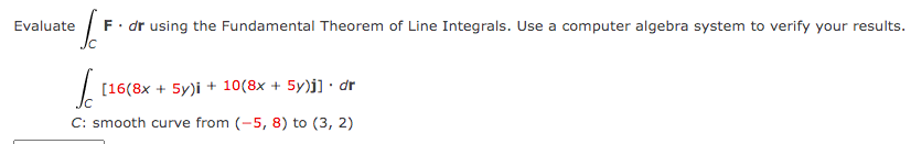 Solved Evaluate ∫CF⋅dr using the Fundamental Theorem of Line | Chegg.com