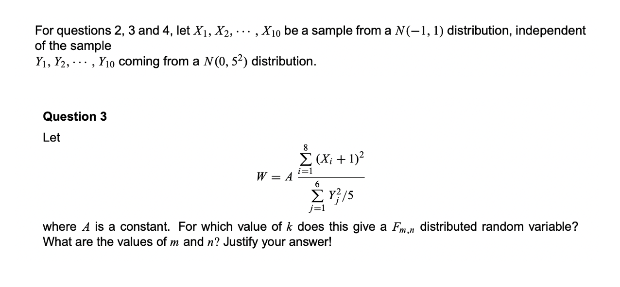 Solved For questions 2,3 and 4 , let X1,X2,⋯,X10 be a sample | Chegg.com