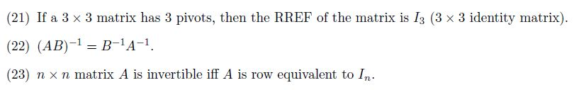 Solved (21) If a 3 x 3 matrix has 3 pivots, then the RREF of | Chegg.com