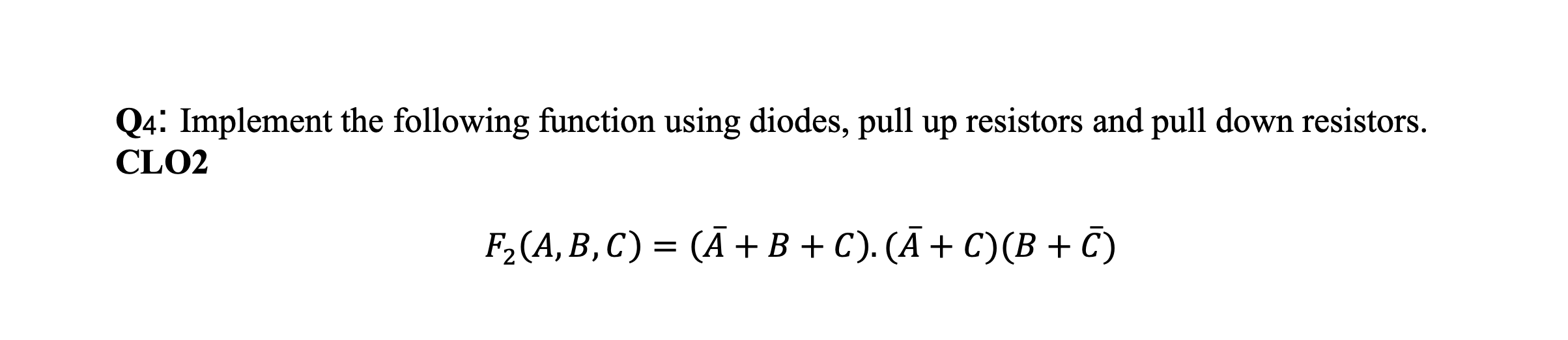 Solved Q4: Implement the following function using diodes, | Chegg.com