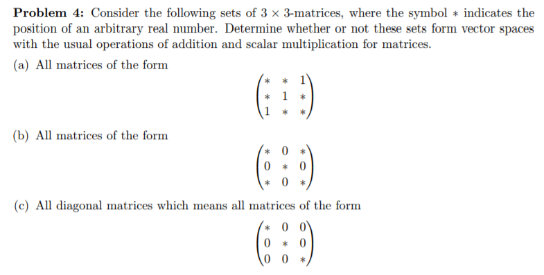 Solved Consider the following sets of 3 × 3-matrices, where | Chegg.com