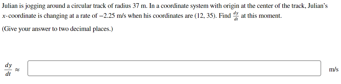 Solved Julian is jogging around a circular track of radius | Chegg.com