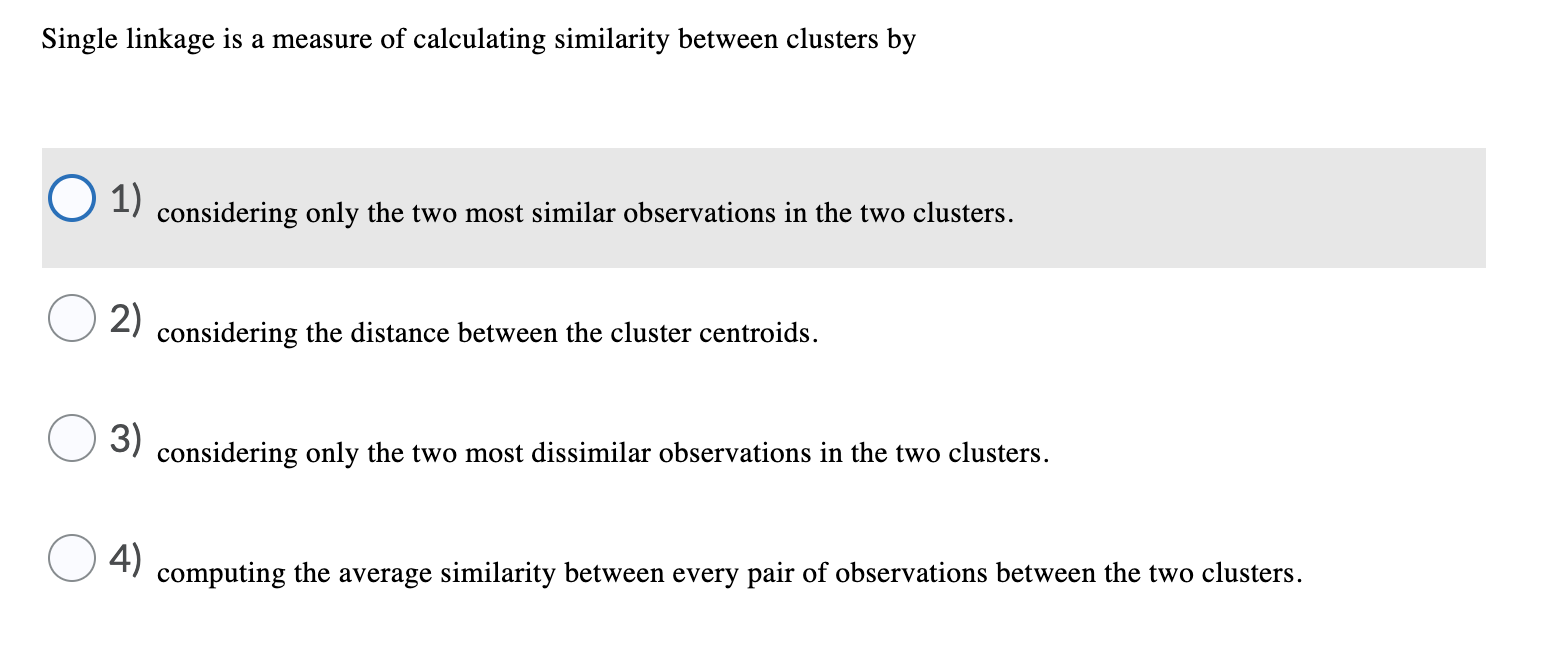 Solved Single linkage is a measure of calculating similarity | Chegg.com