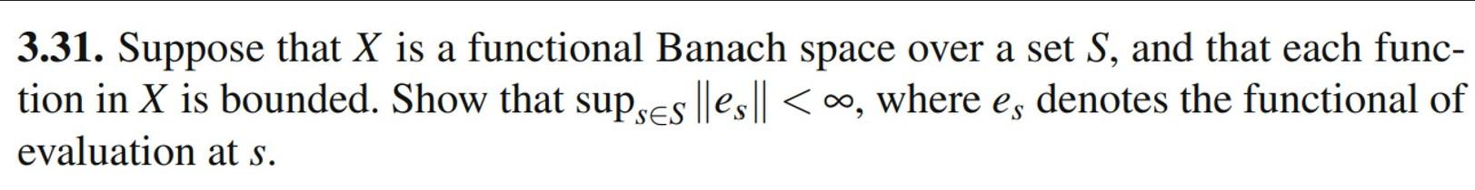 Solved 3.31. Suppose that X is a functional Banach space | Chegg.com