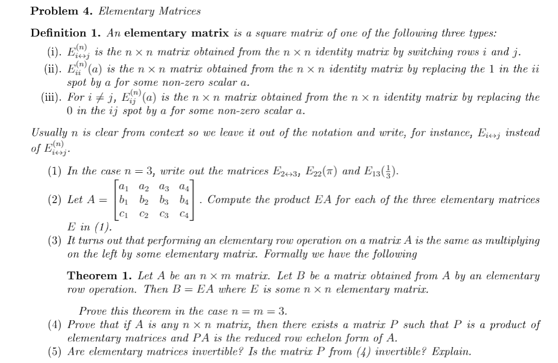 Solved Problem 4. Elementary Matrices Definition 1. An | Chegg.com