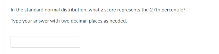 Solved In the standard normal distribution, what z score | Chegg.com