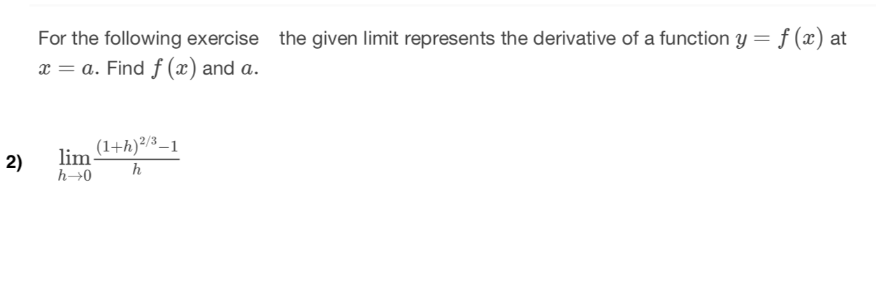 Solved the given limit represents the derivative of a | Chegg.com