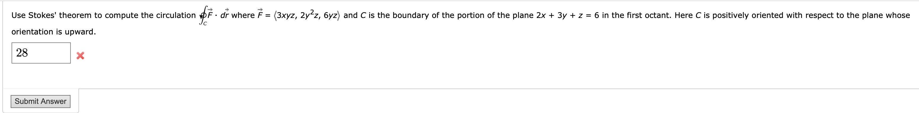 Solved Use Stokes' theorem to compute the circulation | Chegg.com Solved Use Stokes' theorem to compute the circulation | Chegg.com