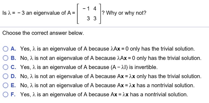 Solved Is λ=−3 an eigenvalue of A = [−1 4 3 3] ? Why or why | Chegg.com