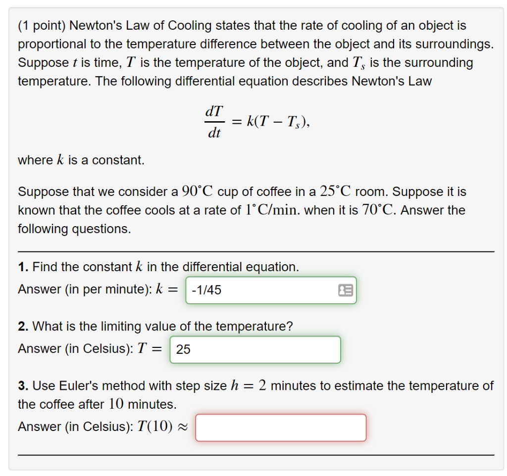 Solved (1 point) Newton's Law of Cooling states that the | Chegg.com