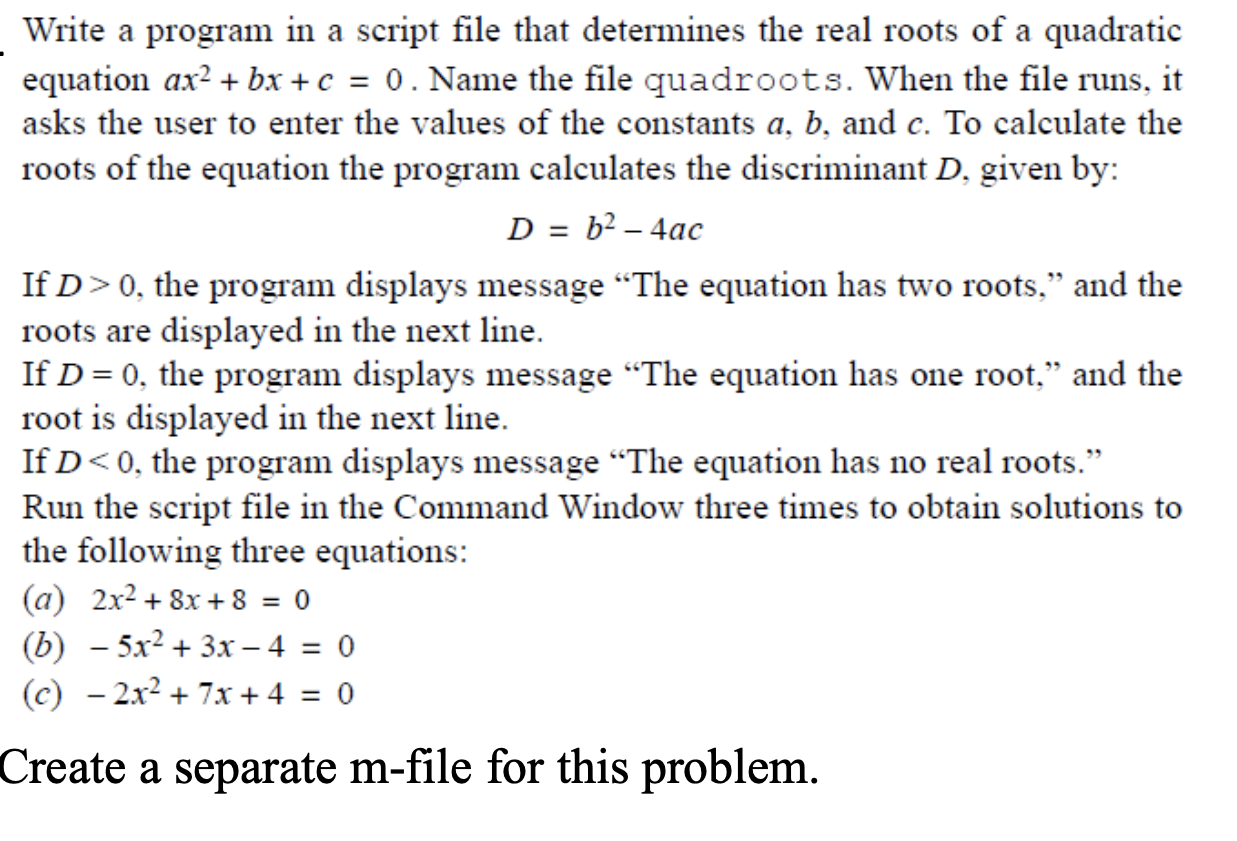 Solved Write a program in a script file that determines the | Chegg.com