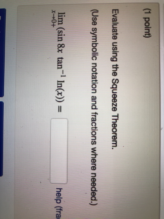 Solved Evaluate using the Squeeze Theorem. Use symbolic | Chegg.com