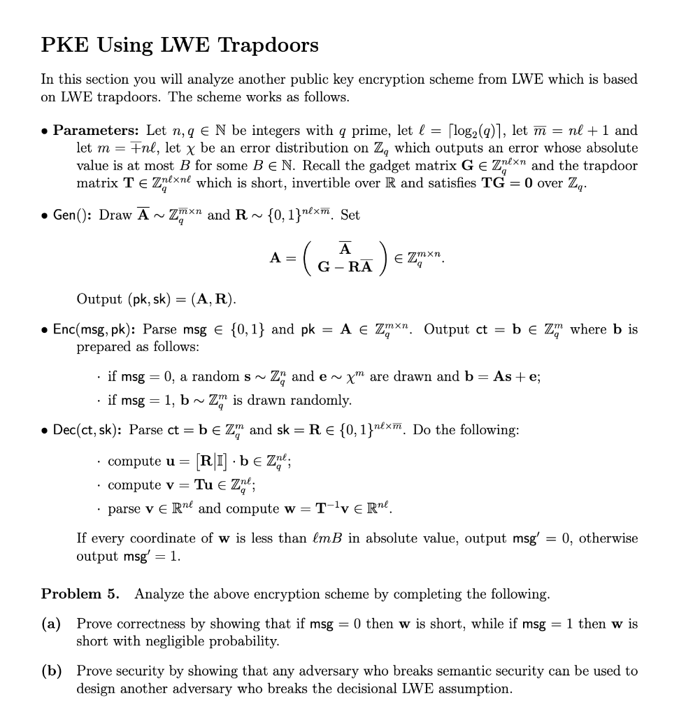 Solved Pke Using Lwe Trapdoors In This Section You Will Chegg