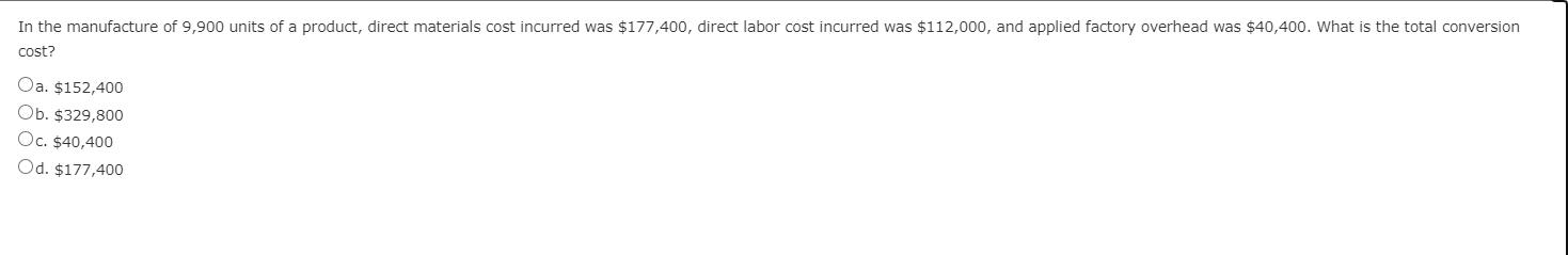 Solved In the manufacture of 9,900 units of a product, | Chegg.com