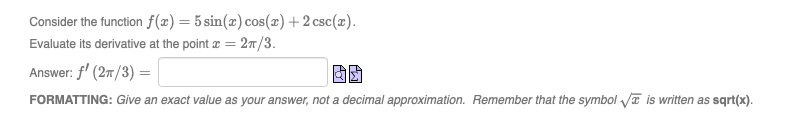 Solved Consider the function f(x)=5sin(x)cos(x)+2csc(x). | Chegg.com