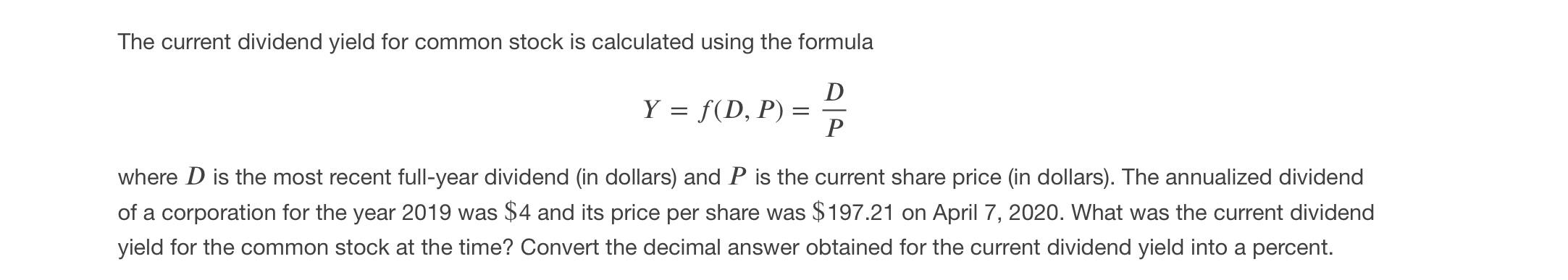 Solved The current dividend yield for common stock is | Chegg.com